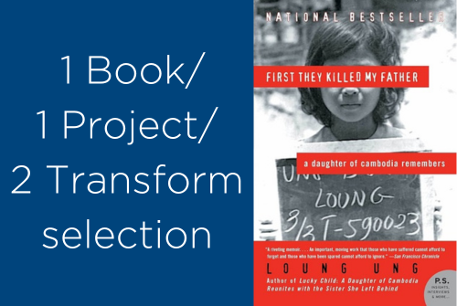 1 Book/1 Project/2 Transform selects ‘First They Killed My Father’ by ...